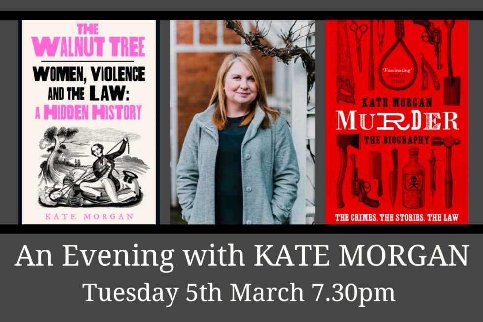 An Evening with Kate Morgan on the Hidden History of Women, Violence ...