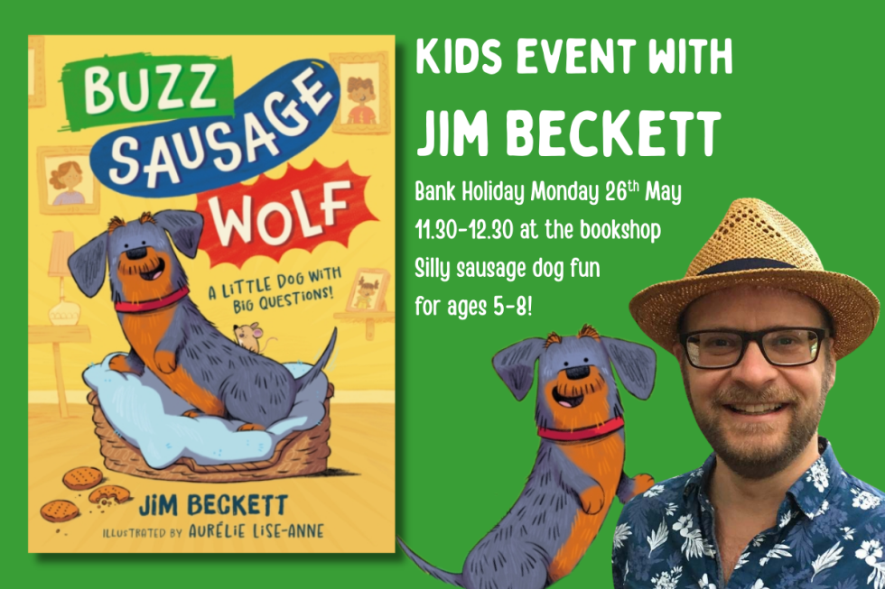 Kid's Event with JIM BECKETT for BUZZ SAUSAGE WOLF - Steyning Bookshop